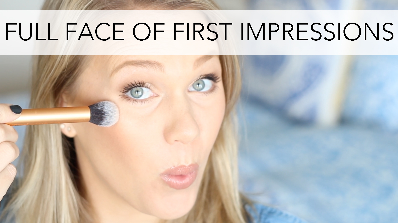 Full Face of First Impressions: Drugstore Edition – All Dolled Up